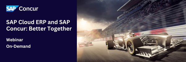 SAP Cloud ERP and SAP Concur: Better Together! - SAP Concur UK