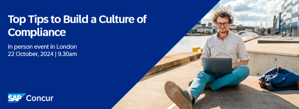 Top Tips to Build A Culture of Compliance | SAP Concur UK